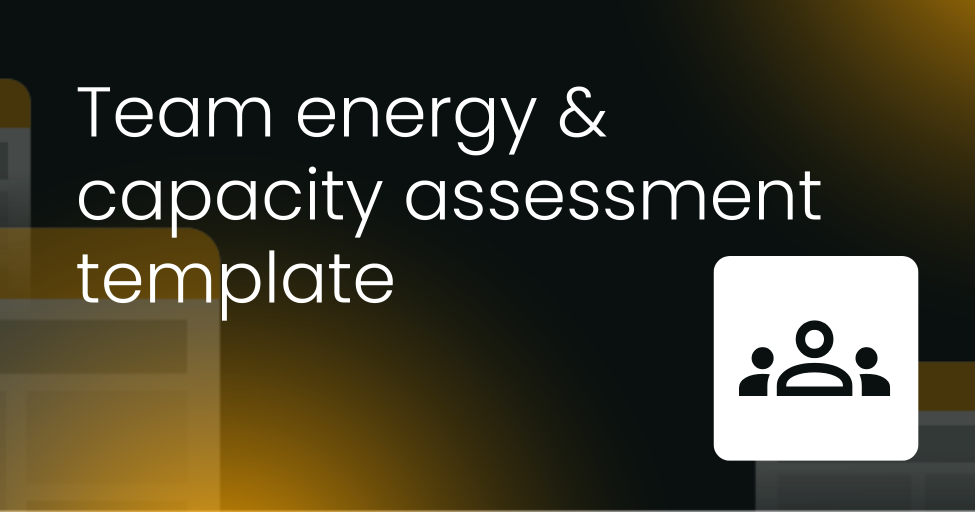 Team energy and capacity assessment template