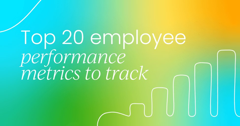 Top 20 employee performance metrics to track