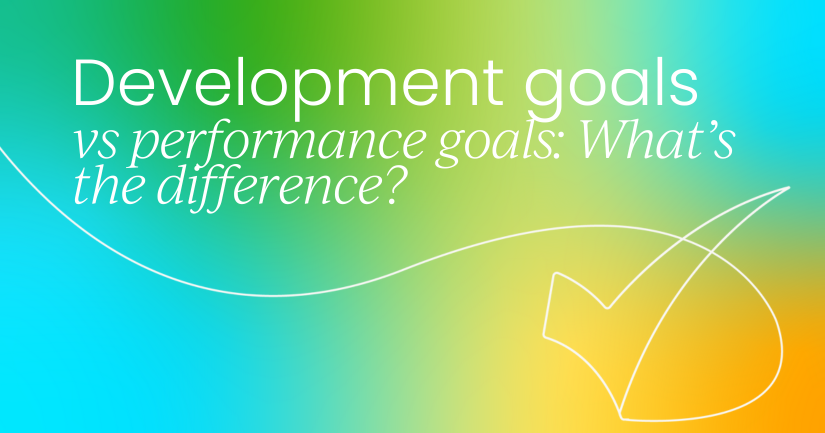 Development goals vs performance goals: What’s the difference?