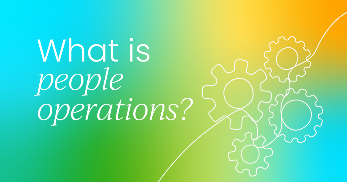 What is people operations? Everything you need to know